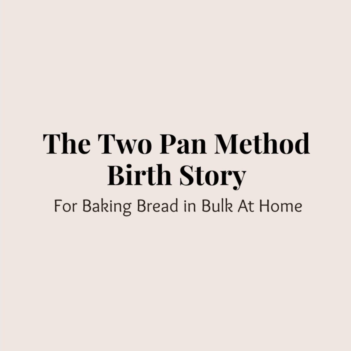 How Maria Baradell Created and Refined the Two Pan Method